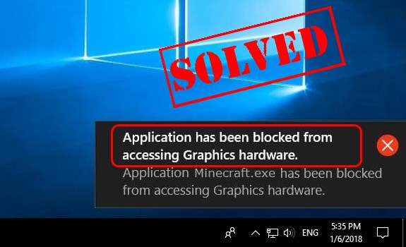 [SOLVED] Application has been blocked from accessing Graphics hardware ...