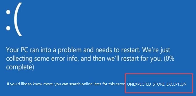 [Fixed] UNEXPECTED_STORE_EXCEPTION Windows 10 Error - Driver Easy