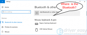 Fix Windows 10 Bluetooth Missing Issue. Quickly & Easily! - Driver Easy