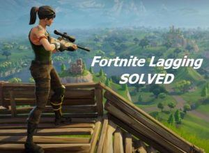 [SOLVED] How to Fix Fortnite Lag Issues - Driver Easy