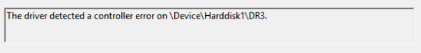 [Solved] The driver detected a controller error on \Device\Harddisk1 ...