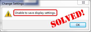 Unable to save display settings Windows 7/10 [SOLVED] - Driver Easy