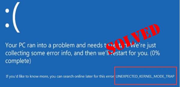 [SOLVED] UNEXPECTED KERNEL MODE TRAP BSOD Error in Windows 10 - Driver Easy