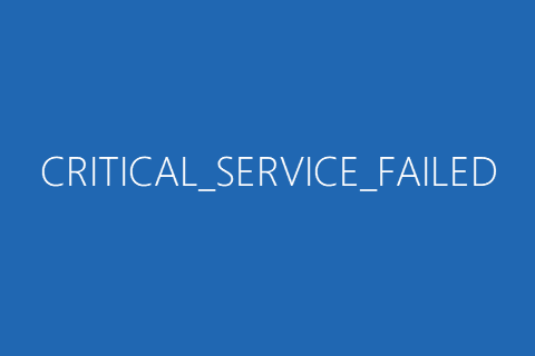 [SOLVED] CRITICAL SERVICE FAILED BSOD on Windows 10 - Driver Easy