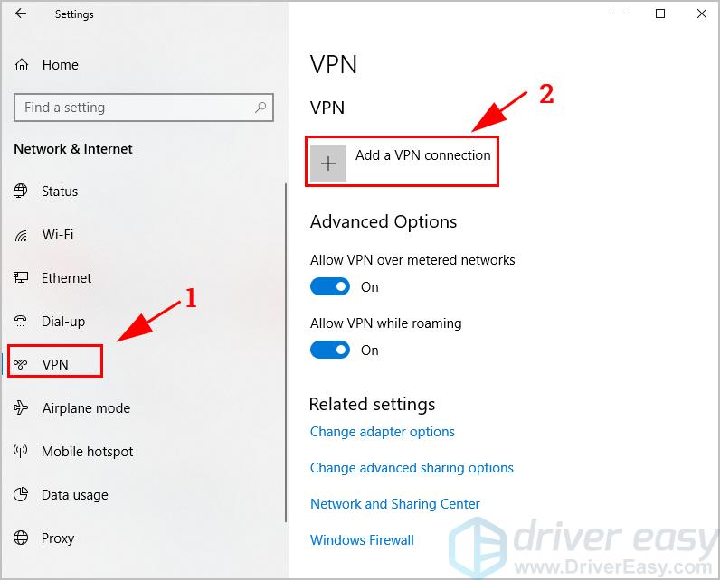 How to Set Up VPN on Windows 10 [Step by Step] - Driver Easy