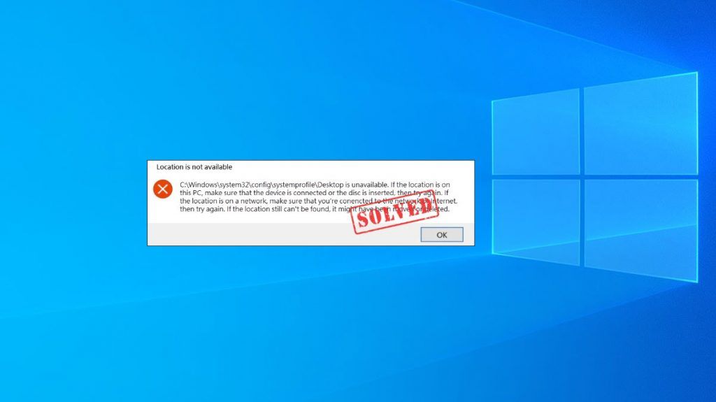 [Solved] The C:\Windows\system32\config\systemprofile\Desktop is unavailable Error - Driver Easy