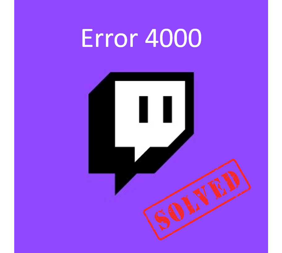 How to Fix Twitch Error 4000 - Driver Easy