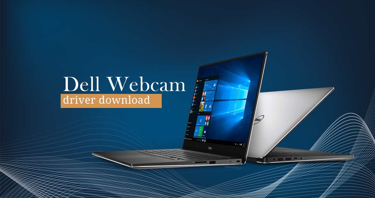 How to Update Dell Webcam Drivers the Correct Way - Driver Easy